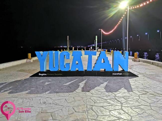 Letras de Yucatán en el malecón de Progreso - El Mundo con Ella